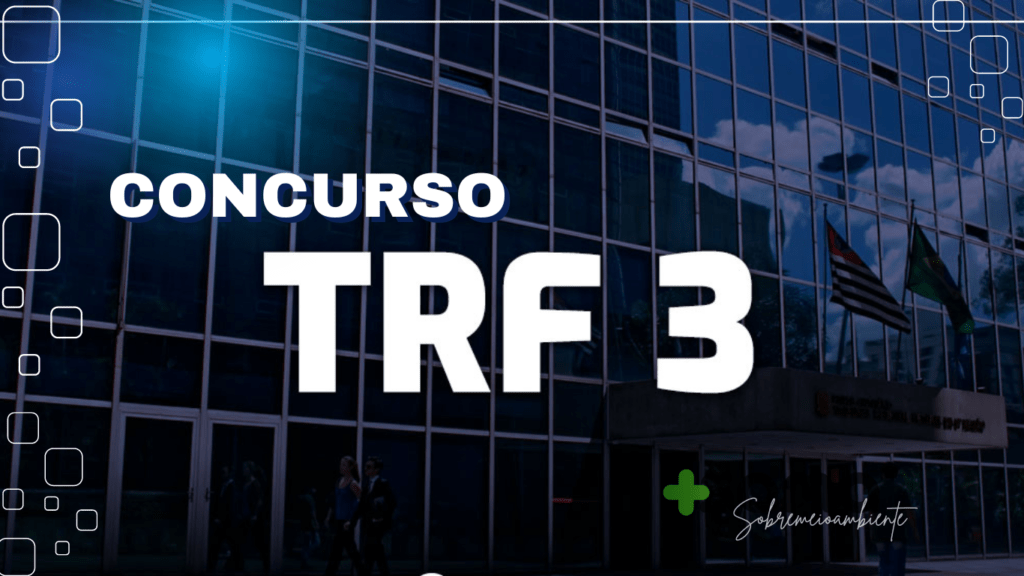 Concurso TRF3: FCC é a Banca do Próximo Concurso! Veja: