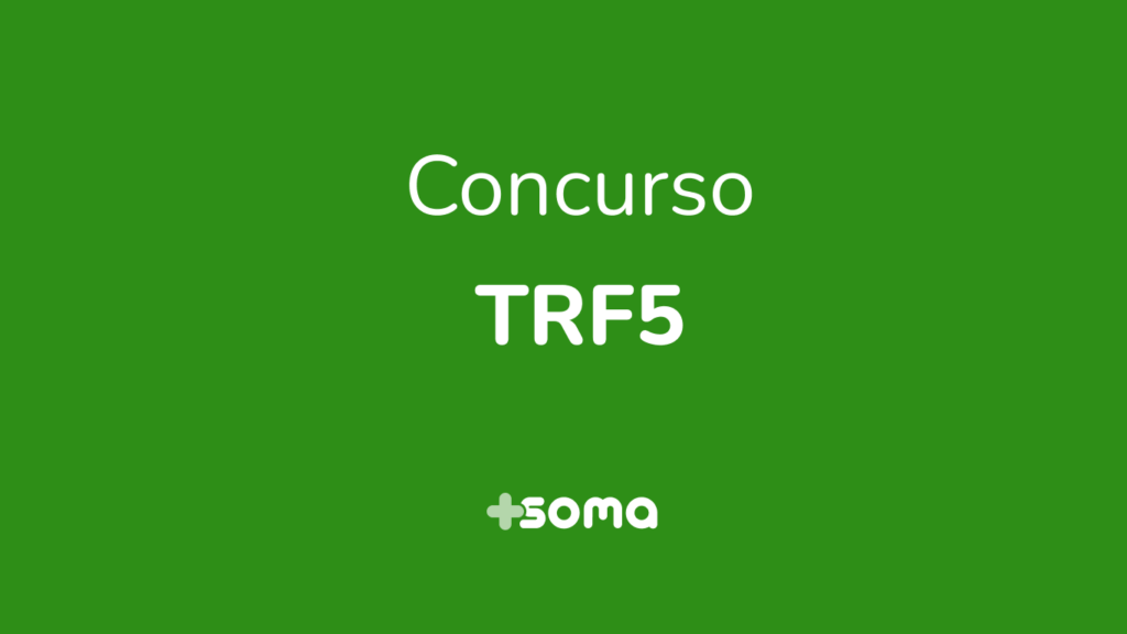 Concurso TRF5 2024: Oportunidades para diversas carreiras!